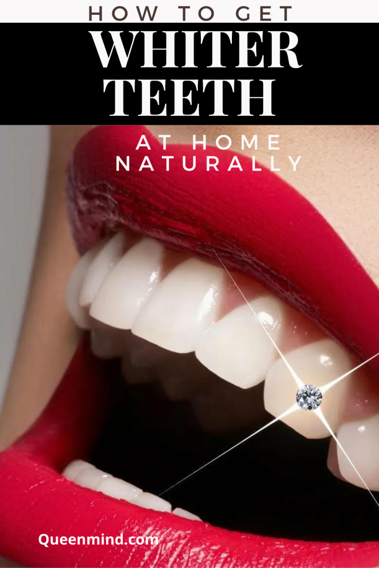 How to Get Whiter Teeth at Home Naturally - QueenMind